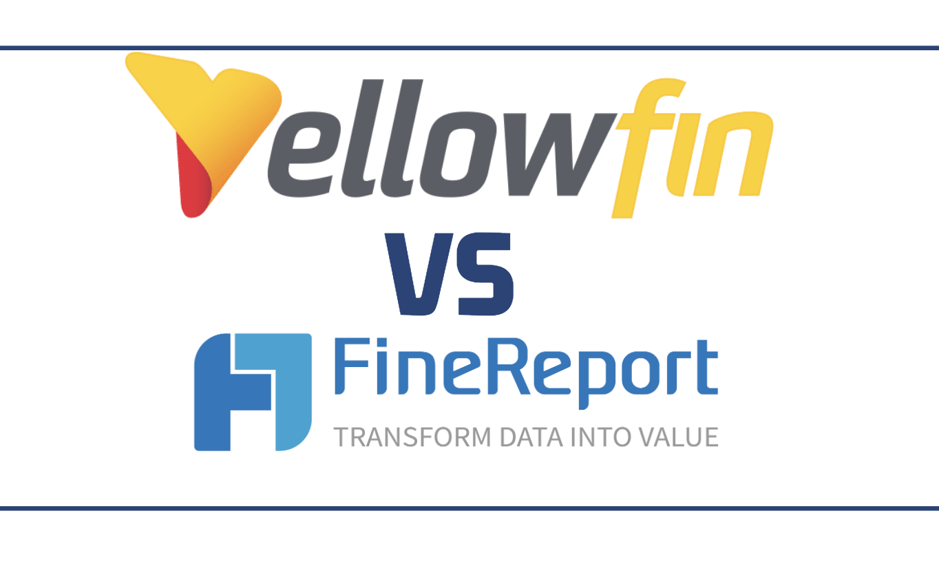 FineReport vs Yellowfin —— 10 Details You can’t miss | FineReport